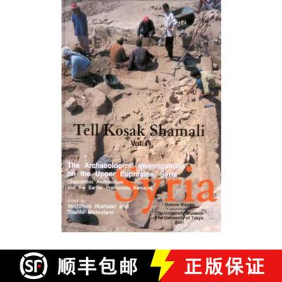 【3-4周达】精装 Tell Kosak Shamali Vol I: The Archaeological Investigations on the Upper Euphrates, S... [9781842170526]