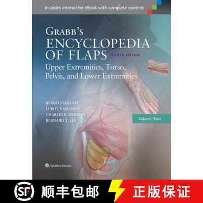 【3-4周达】精装 Grabb's Encyclopedia of Flaps: Upper Extremities, Torso, Pelvis, and Lower Extremitie... [9781451194616]