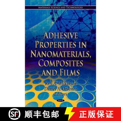 【3-4周达】精装 Adhesive Properties in Nanomaterials, Composites and Films [9781612092683]