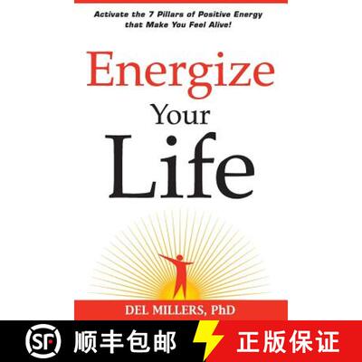 【3-4周达】Energize Your Life: Activate the 7 Pillars of Positive Energy that Make You Feel Alive! [9780985644383]