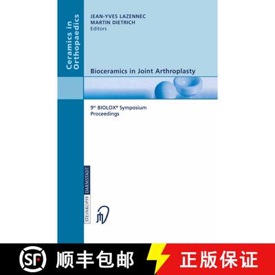 【3-4周达】Bioceramics in Joint Arthroplasty: 9th BIOLOX (R) Symposium Proceedings [9783798514621]