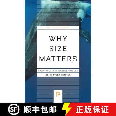 【3-4周达】为什么尺寸很重要：从细菌到蓝鲸 Why Size Matters: From Bacteria to Blue Whales [9780691254401]
