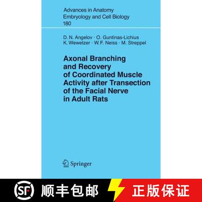 【3-4周达】Axonal Branching and Recovery of Coordinated Muscle Activity after Transsection of the Fac... [9783540256540]