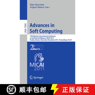 【3-4周达】Advances in Soft Computing: 10th Mexican International Conference on Artificial Intelligen... [9783642253294]