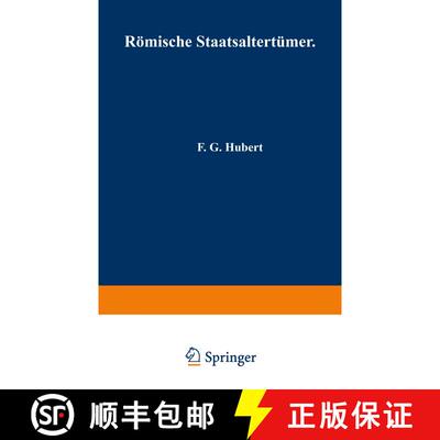 【3-4周达】Roemische Staatsaltertumer: In Kurzer UEbersicht Zusammengestellt [9783642985416]