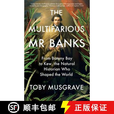 【3-4周达】The Multifarious Mr. Banks – From Botany Bay to Kew, The Natural Historian Who Shaped the... [9780300259209]