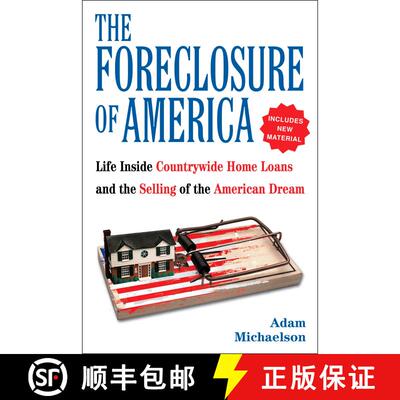 【3-4周达】The Foreclosure of America: Life Inside Countrywide Home Loans, and the Selling of the Ame... [9780425233764]