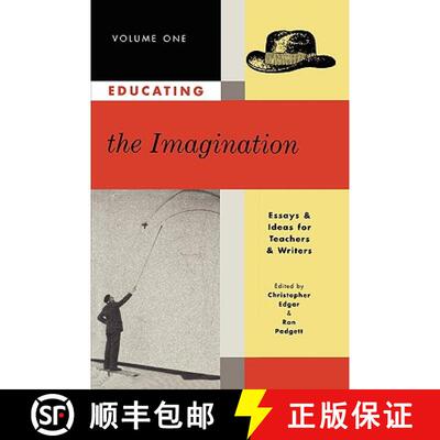 【3-4周达】Educating the Imagination: Essays & Ideas for Teachers & Writers Volume Two [9780915924431]