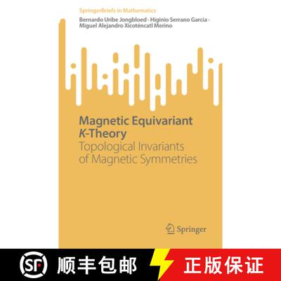 【3-4周达】Magnetic Equivariant K-Theory: Topological Invariants of Magnetic Symmetries [9783032059130]