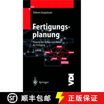 【3-4周达】Fertigungsplanung: Planung von Aufbau und Ablauf der Fertigung Grundlagen, Algorithmen und... [9783642626524]