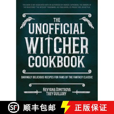 【3-4周达】The Unofficial Witcher Cookbook: Daringly Delicious Recipes for Fans of the Fantasy Classic [9781646044122]