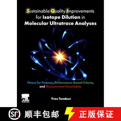 【3-4周达】Sustainable Quality Improvements for Isotope Dilution in Molecular Ultratrace Analyses: Fi... [9780443290343]
