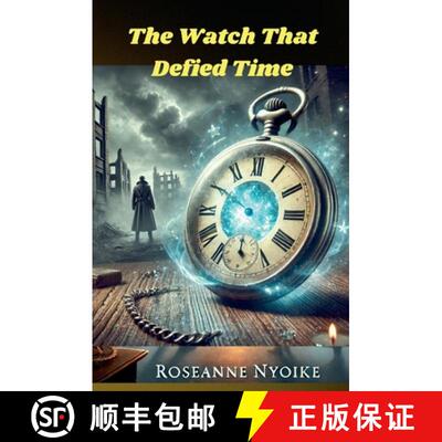 【3-4周达】The Watch That Defied Time [9798230666554]