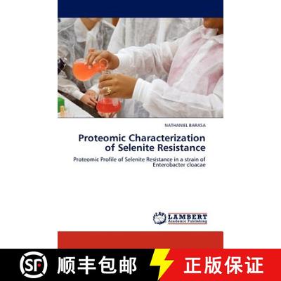 预订 Proteomic Characterization of Selenite Resistance [9783843352604]