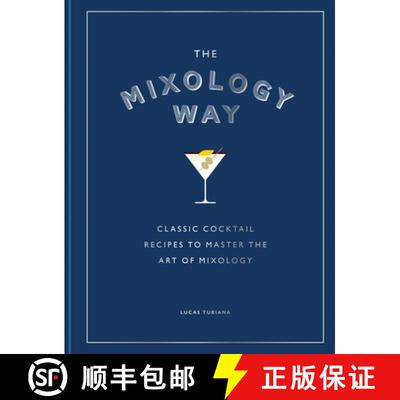 【3-4周达】The Mixology Way : A Coffee Table Cocktail Book of Classic Cocktail Recipes, the Perfect C... [9781784729806]