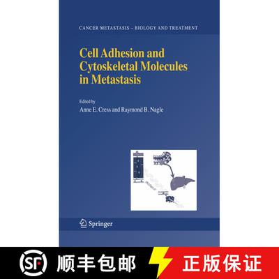 【3-4周达】精装 Cell Adhesion and Cytoskeletal Molecules in Metastasis [9781402051289]