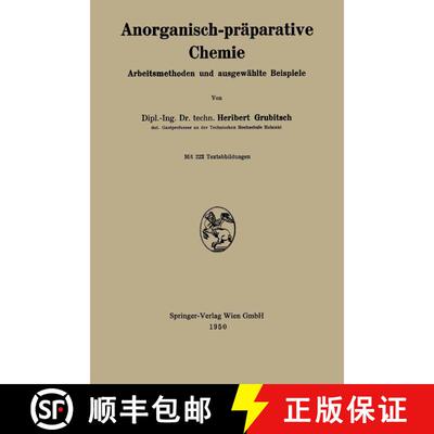 【3-4周达】Anorganisch-präparative Chemie : Arbeitsmethoden und ausgewählte Beispiele [9783662245460]