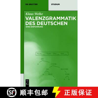 【3-4周达】Valenzgrammatik Des Deutschen: Eine Einführung [9783110195385]
