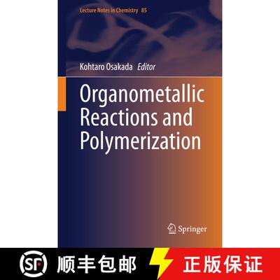 【3-4周达】精装 Organometallic Reactions and Polymerization [9783662435380]