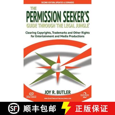 【3-4周达】The Permission Seeker's Guide Through the Legal Jungle: Clearing Copyrights, Trademarks, a... [9780967294070]