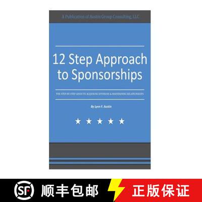 【3-4周达】12 Step Approach to Sponsorships: The Step-byStep Guide to Acquiring Sponsors & Maintainin... [9780997322750]