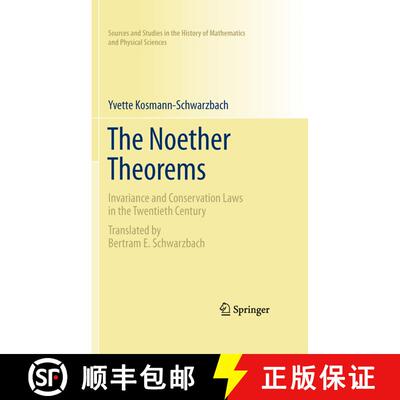 【3-4周达】精装 The Noether Theorems : Invariance and Conservation Laws in the Twentieth Century [9780387878676]