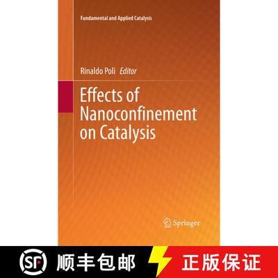 【3-4周达】Effects of Nanoconﬁnement on Catalysis (Softcover reprint of the original 1st ed. 2... [9783319843452]
