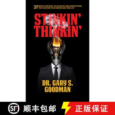 【3-4周达】Stinkin' Thinkin': 37 Mental Mistakes, False Beliefs & Superstitions That Can Ruin Your Ca... [9781722500139]