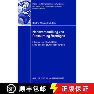 【3-4周达】Nachverhandlung von Outsourcing-Verträgen: Effizienz und Flexibilität in komplexen Leist... [9783834909879]