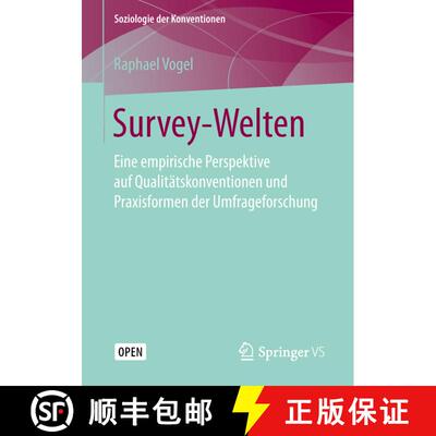 【3-4周达】Survey-Welten : Eine empirische Perspektive auf Qualitätskonventionen und Praxisformen de... [9783658254360]