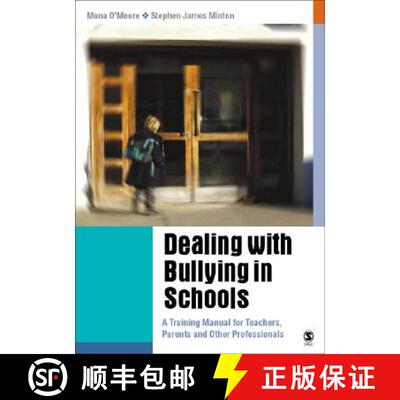 【3-4周达】Dealing with Bullying in Schools: A Training Manual for Teachers, Parents and Other Profes... [9781412902816]