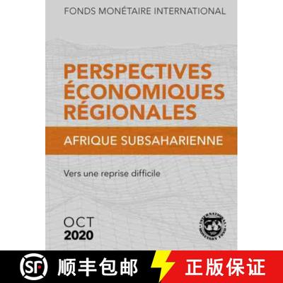 【3-4周达】Regional Economic Outlook, October 2020, Sub-Saharan Africa (French Edition): A Difficult ... [9781513557977]