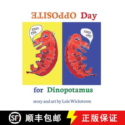【3-4周达】精装 Opposite Day for Dinopotamus (8x10 hardcover) [9780916176624]