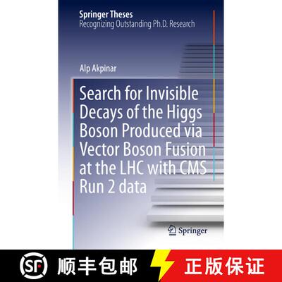 【3-4周达】精装 Search for Invisible Decays of the Higgs Boson Produced via Vector Boson Fusion at th... [9783031783647]