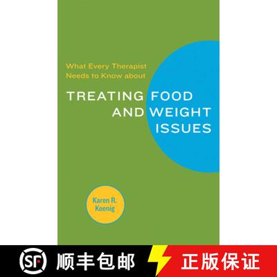 【3-4周达】What Every Therapist Needs to Know about Treating Eating and Weight Issues [9780393705584]