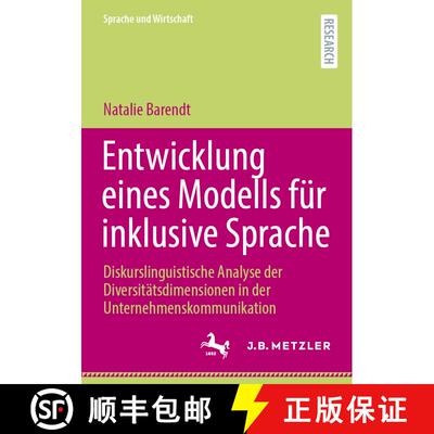 【3-4周达】Entwicklung eines Modells für inklusive Sprache : Diskurslinguistische Analyse der Divers... [9783662711668]