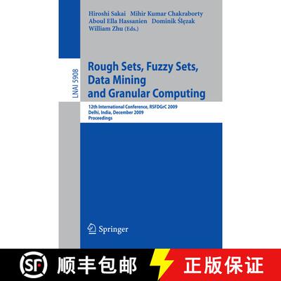 【3-4周达】Rough Sets, Fuzzy Sets, Data Mining and Granular Computing: 12th International Conference,... [9783642106453]
