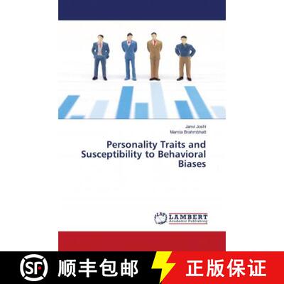 预订 Personality Traits and Susceptibility to Behavioral Biases [9786202678919]