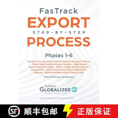 【3-4周达】FasTrack Export Step-by-Step Process: Phases 1-6: Start Up a Successful Export Market Expa... [9781733147453]