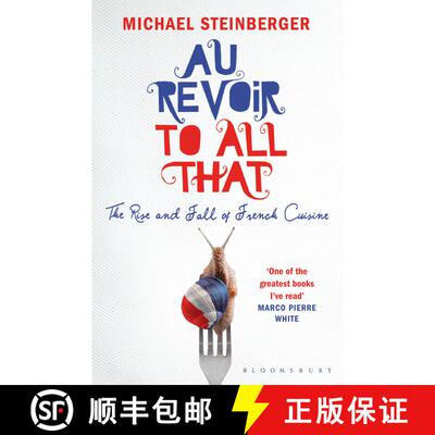 【3-4周达】Au Revoir to All That: The Rise and Fall of French Cuisine [9781408801369]