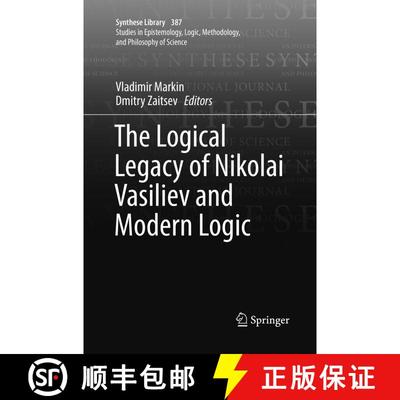 【3-4周达】The Logical Legacy of Nikolai Vasiliev and Modern Logic [9783319881898]