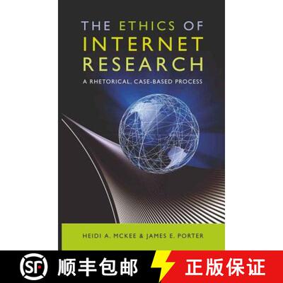 【3-4周达】精装 The Ethics of Internet Research : A Rhetorical, Case-Based Process [9781433106613]