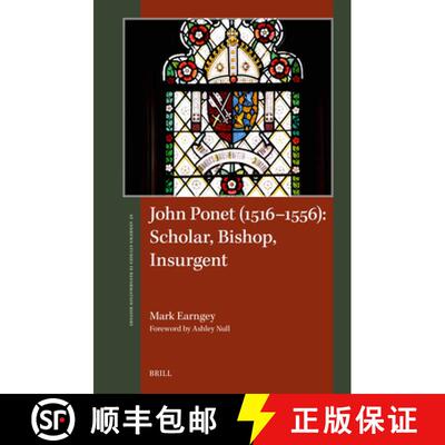 预订 精装 John Ponet (1516-1556): Scholar, Bishop, Insurgent [9789004421073]