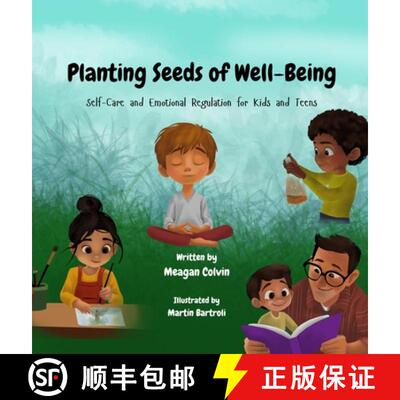 【3-4周达】Planting Seeds of Well-Being: Self-Care and Emotional Regulation for Kids and Teens [9781968411039]