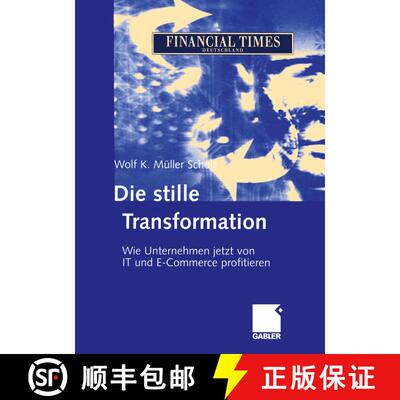【3-4周达】Die stille Transformation: Wie Unternehmen jetzt von IT und E-Commerce profitieren [9783322824882]