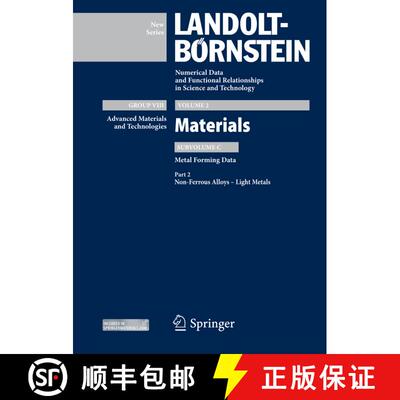 【3-4周达】精装 Part 2: Non-ferrous Alloys - Light Metals: Subvolume C: Metal Forming Data - Volume 2... [9783642138638]