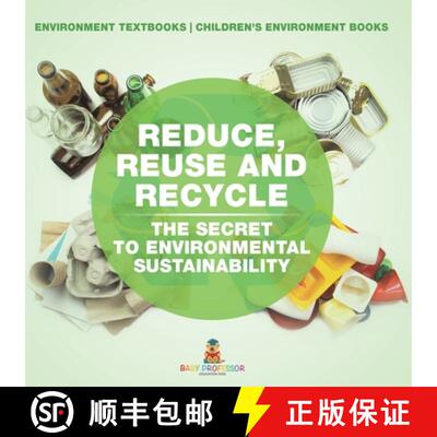 【3-4周达】Reduce, Reuse and Recycle : The Secret to Environmental Sustainability : Environment Textb... [9798869437730]