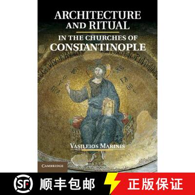 【3-4周达】精装 Architecture and Ritual in the Churches of Constantinople: Ninth to Fifteenth Centuries [9781107040168]
