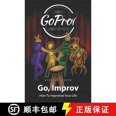 【3-4周达】Go, Improv: How to improvise your life [9781098345723]