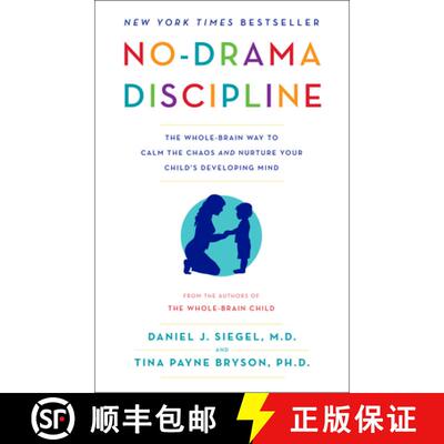 【3-4周达】No-Drama Discipline: The Whole-Brain Way to Calm the Chaos and Nurture Your Child's Develo... [9780345548061]